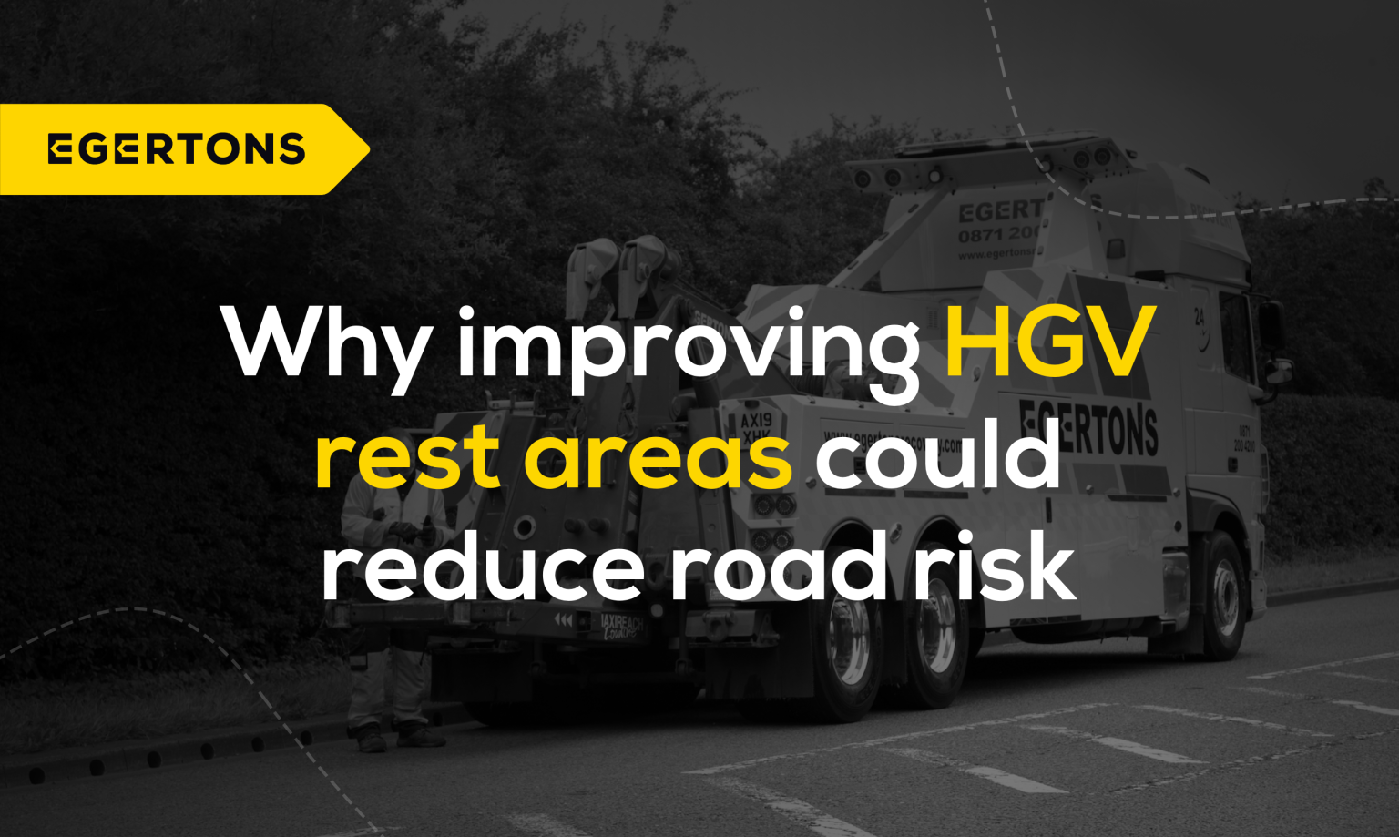 Why improving HGV rest areas could reduce road risk. » Egertons Recovery